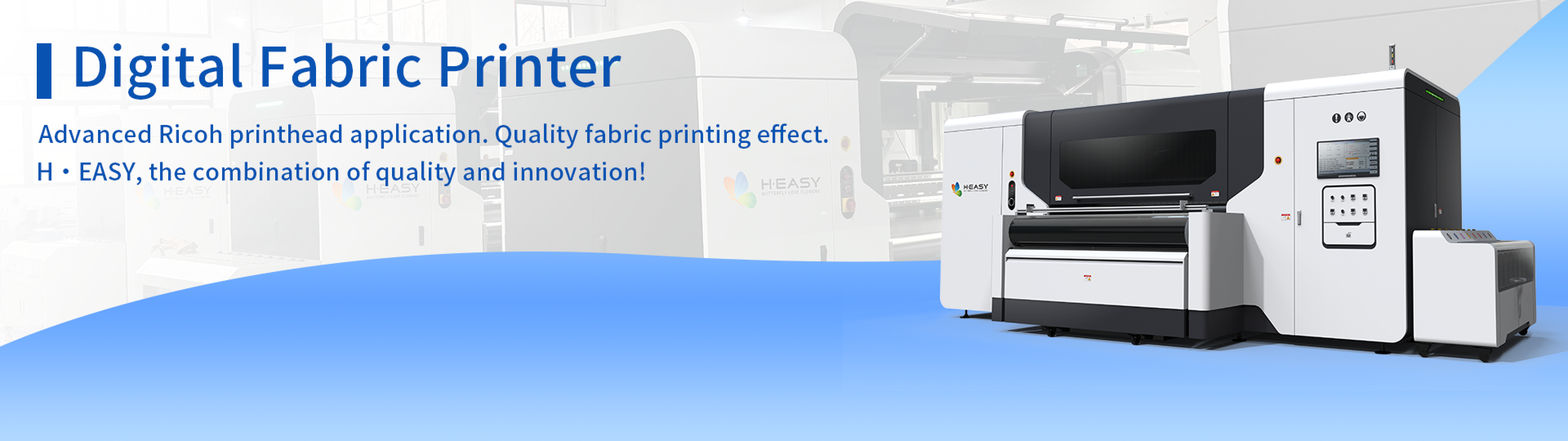 H·EASY Direct to Fabric Printer
